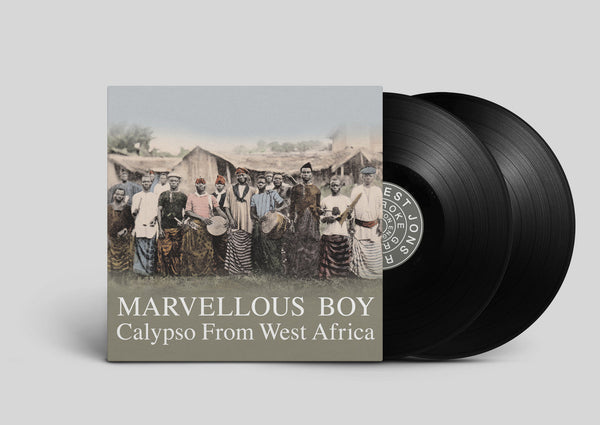 Marvellous Boy: Calypso From West Africa 2xLP – Tobira Records