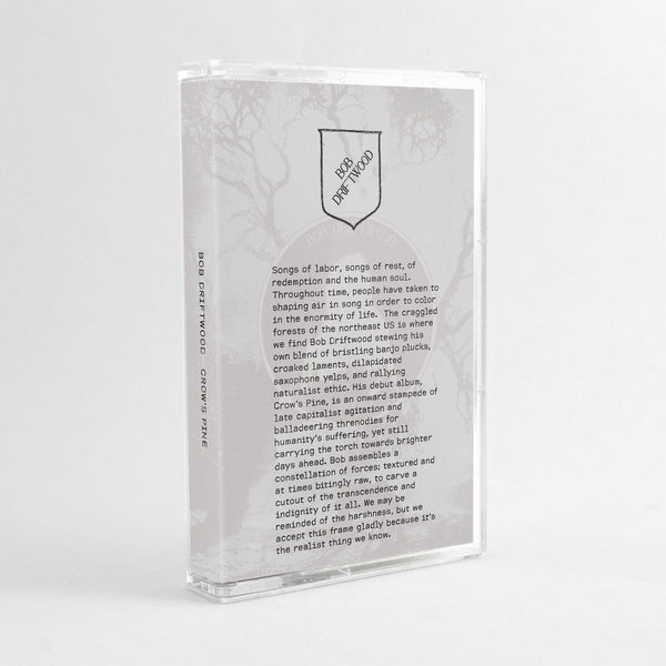 Bob Driftwood // Crow's Pine TAPE – Tobira Records