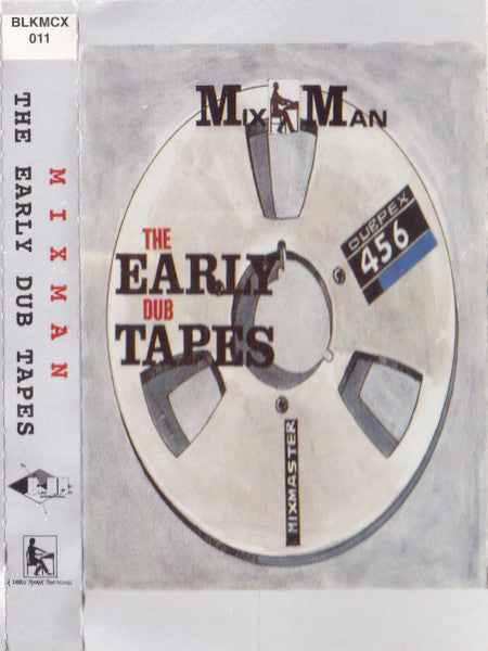 MixMan // The Early Dub Tapes TAPE – Tobira Records
