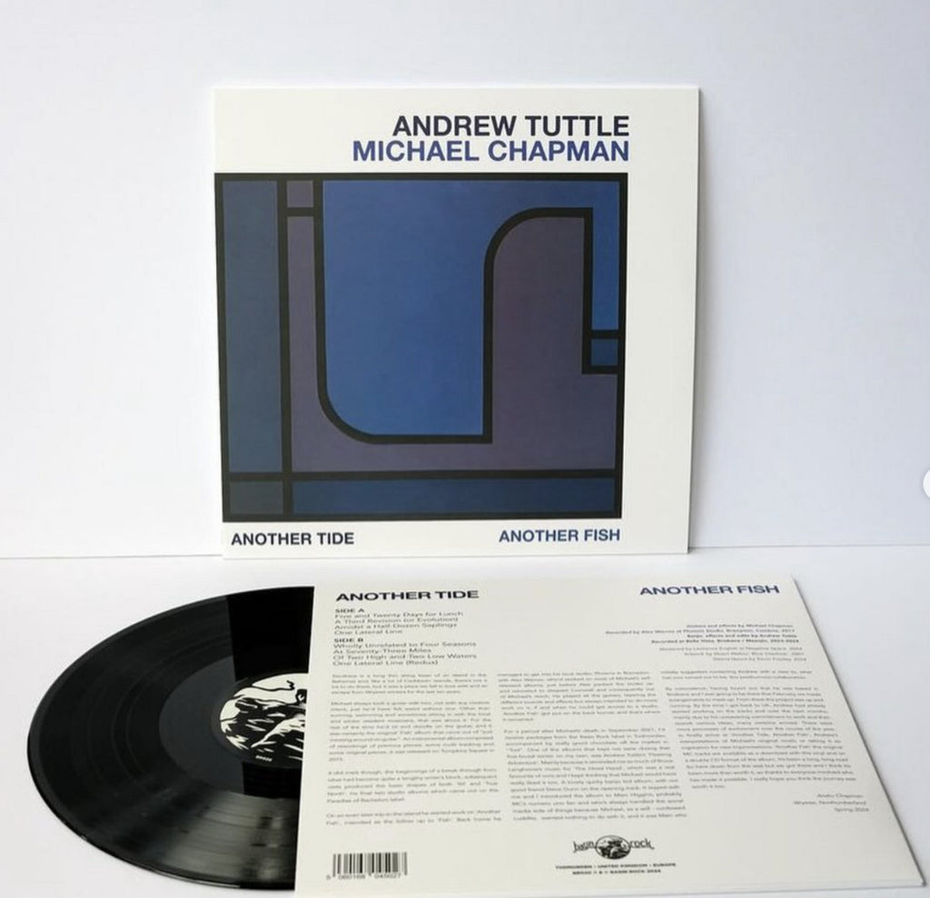 Andrew Tuttle, Michael Chapman // Another Tide, Another Fish LP – Tobira Records