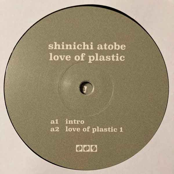 Shinichi Atobe // Love Of Plastic 2x12" – Tobira Records