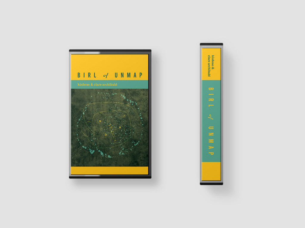 Kinbrae & Clare Archibald // Birl of Unmap TAPE – Tobira Records