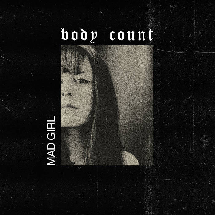 Mad Girl // Body Count TAPE – Tobira Records