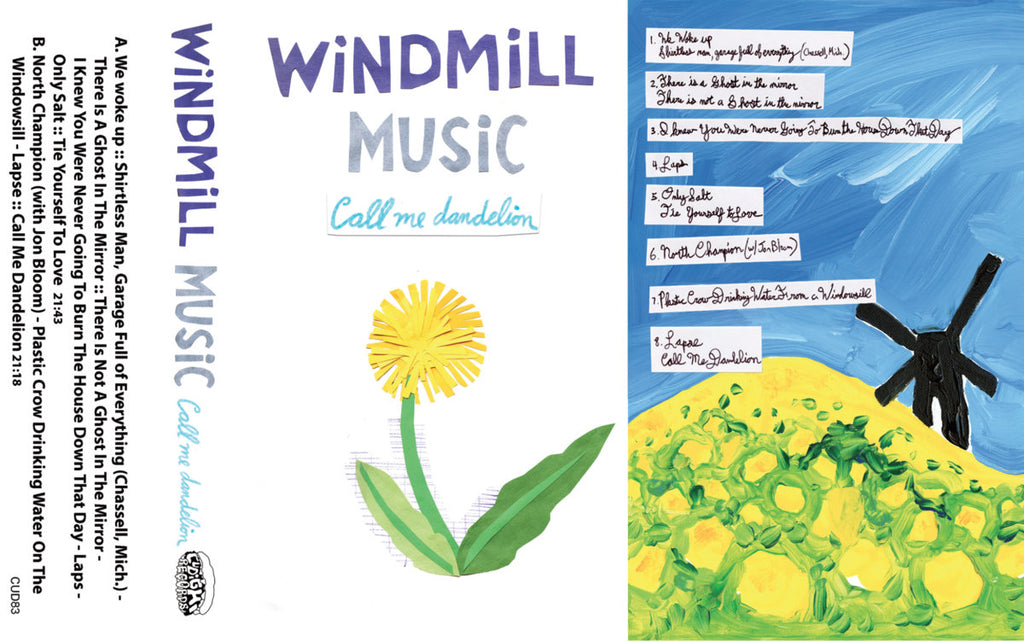 Windmill Music // Call Me Dandelion TAPE – Tobira Records