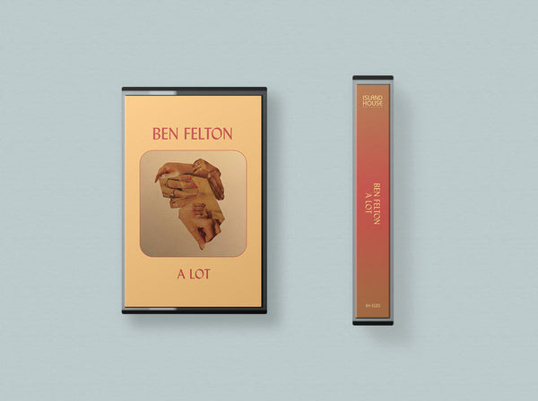 Ben Felton // A Lot TAPE – Tobira Records