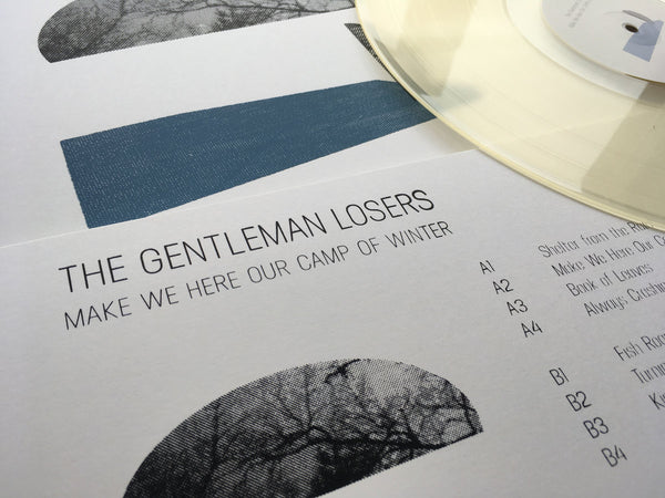 The Gentleman Losers // Make We Here Our Camp of Winter LP – Tobira Records