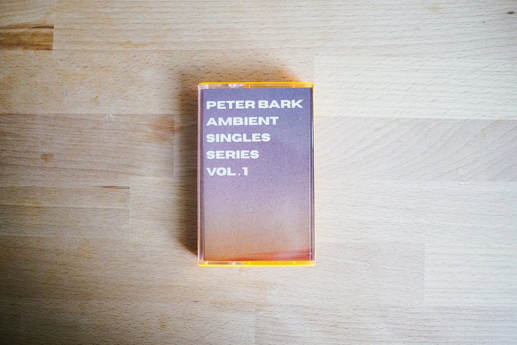 Peter Bark // Ambient Singles Series Vol. 1 TAPE – Tobira Records