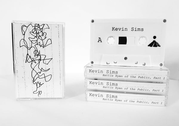 Kevin Sims // Battle Hymn of the Public, Part 1 TAPE – Tobira Records