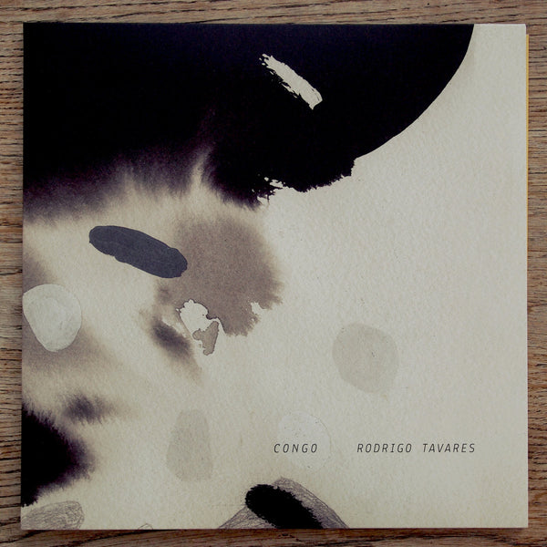 Rodrigo Tavares // Congo LP – Tobira Records