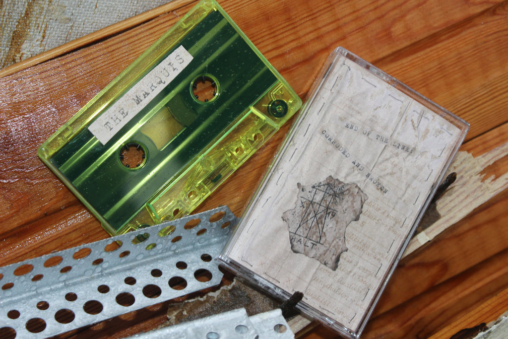 The Marquis // End of the Line: Corroded and Broken TAPE – Tobira Records