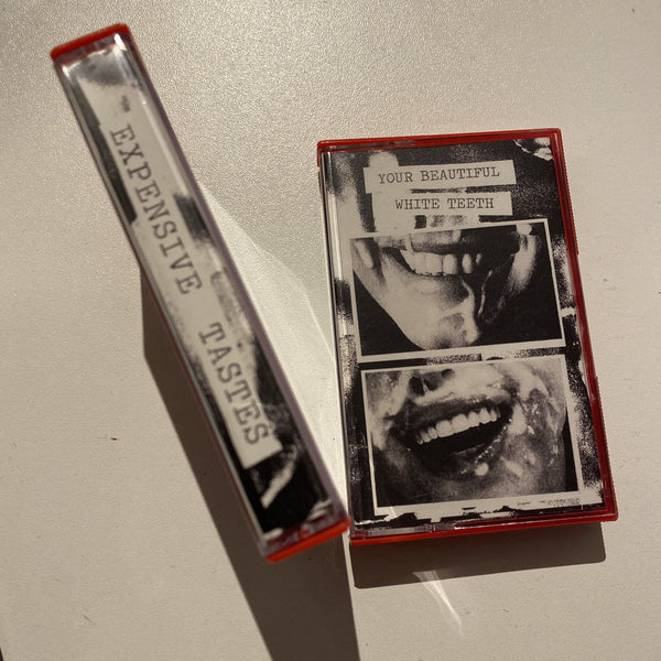 Expensive Tastes // Your Beautiful White Teeth TAPE – Tobira Records