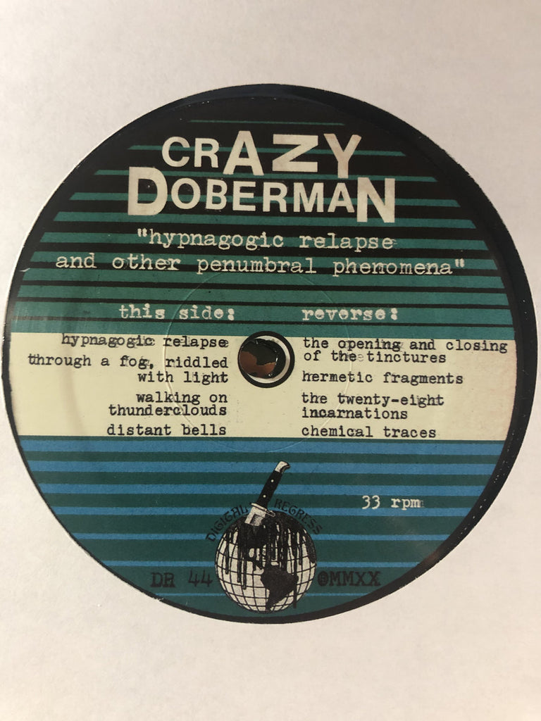 Crazy Doberman // Hypnagogic Relapse And Other Penumberal Phenomena LP ...