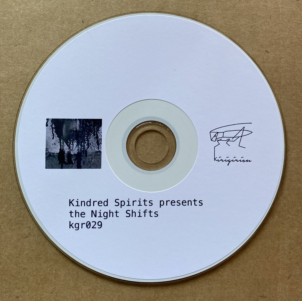 Kindred Spirits // Kindred Spirits presents The Night Shifts CDR – Tobira Records