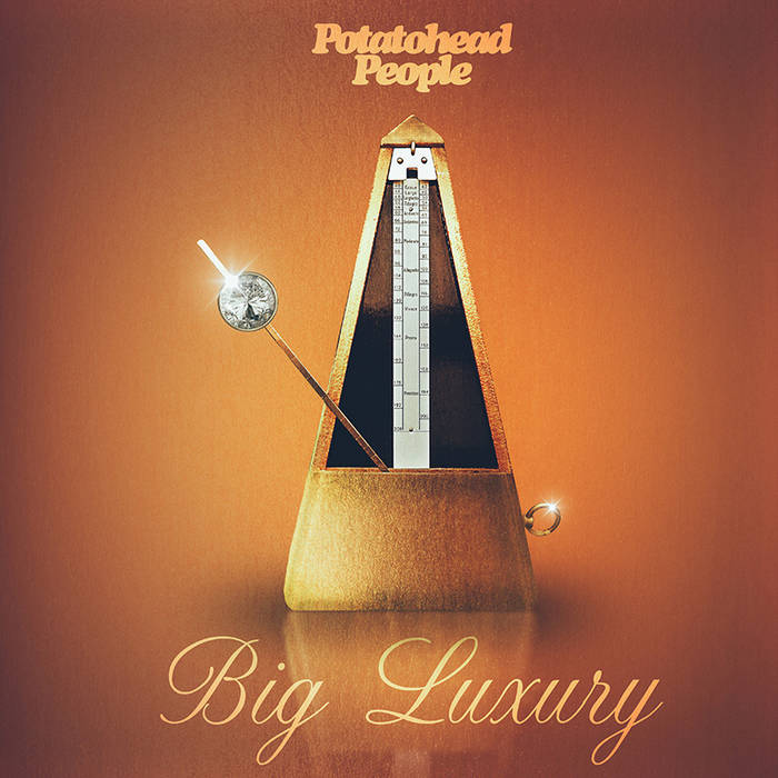 Potatohead People // Big Luxury LP / CD – Tobira Records