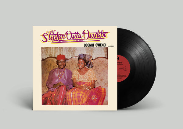 Chief Stephen Osita Osadebe // Osondi Owendi LP – Tobira Records