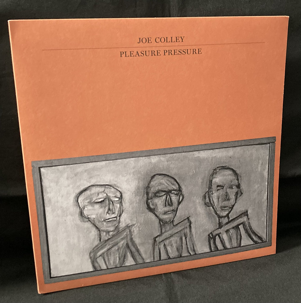 Joe Colley // Pleasure Pressure LP – Tobira Records