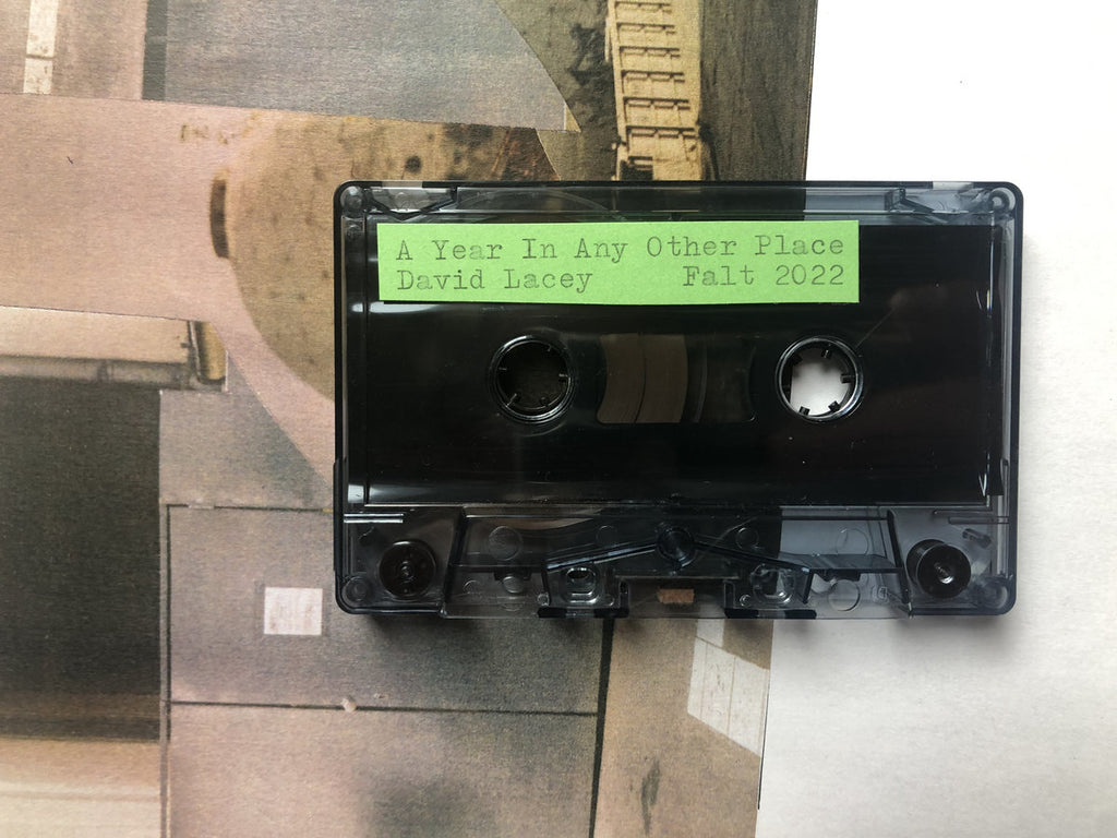 David Lacey // A Year in Any Other Place TAPE – Tobira Records