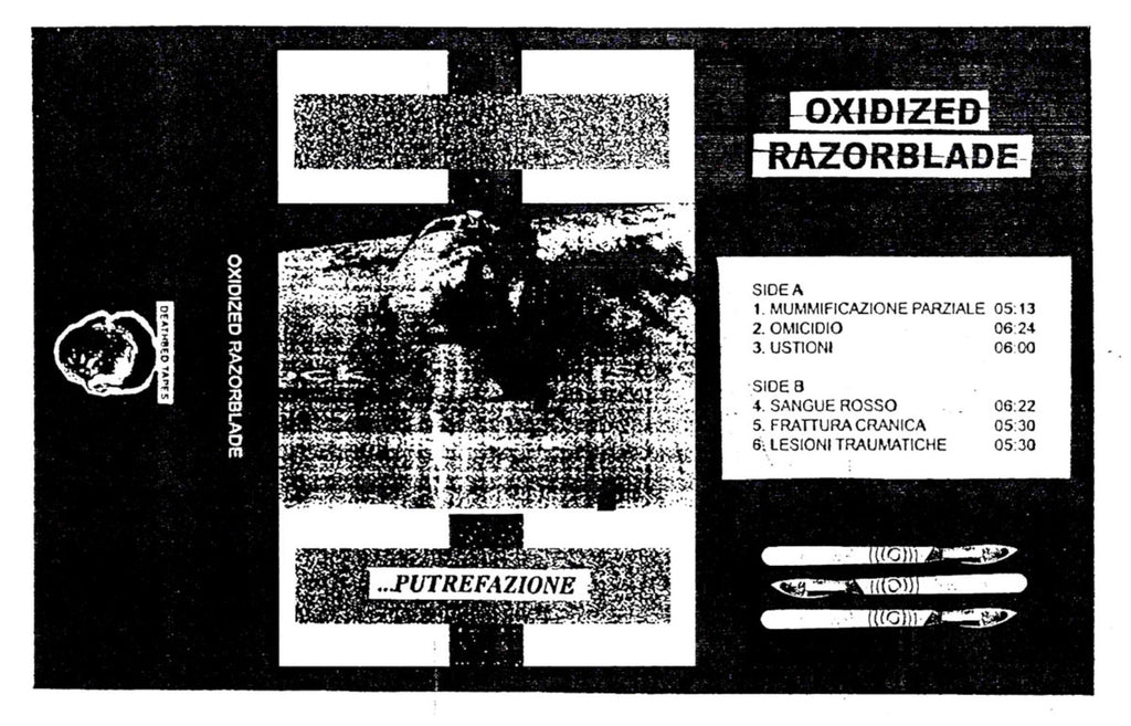 OXIDIZED RAZORBLADE // ...PUTREFAZIONE TAPE – Tobira Records