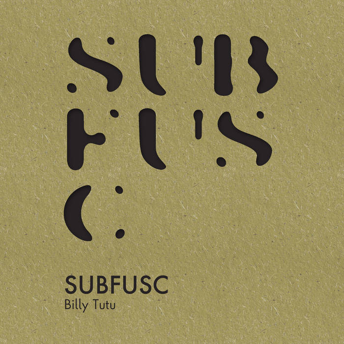 Subfusc // Billy Tutu TAPE – Tobira Records