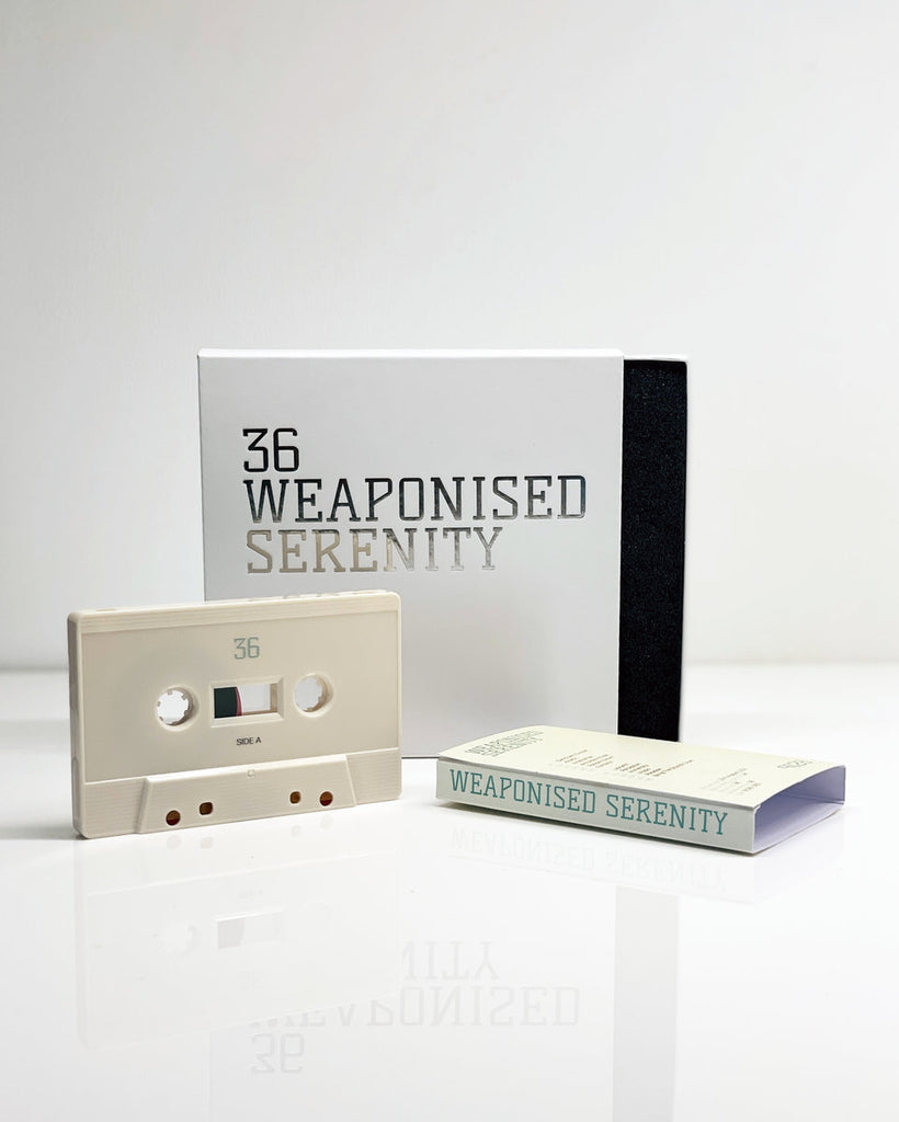 36 // Weaponised Serenity TAPE – Tobira Records